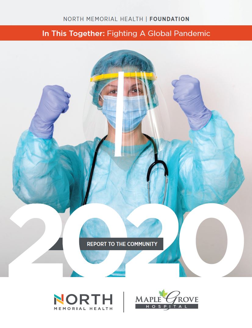 2020 Report to the Community - North Memorial Health